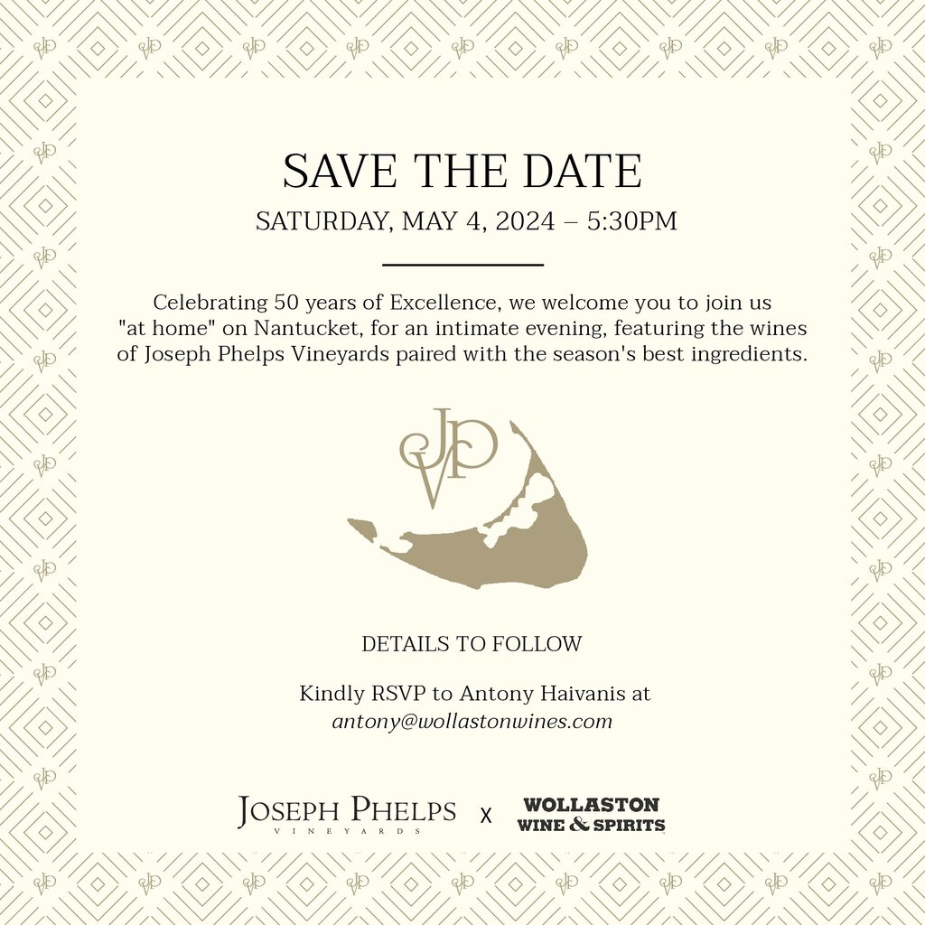 Joseph Phelps Comes To Nantucket - Clone - Wollaston Wines and Spirits ...