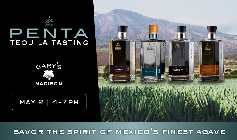 Penta Tequila Tasting (Madison) - Gary's Wine & Marketplace