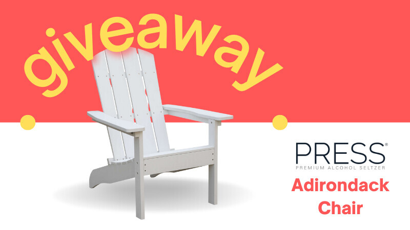 Win a Press Hard Seltzer Adirondack Chair - Liquor Barn