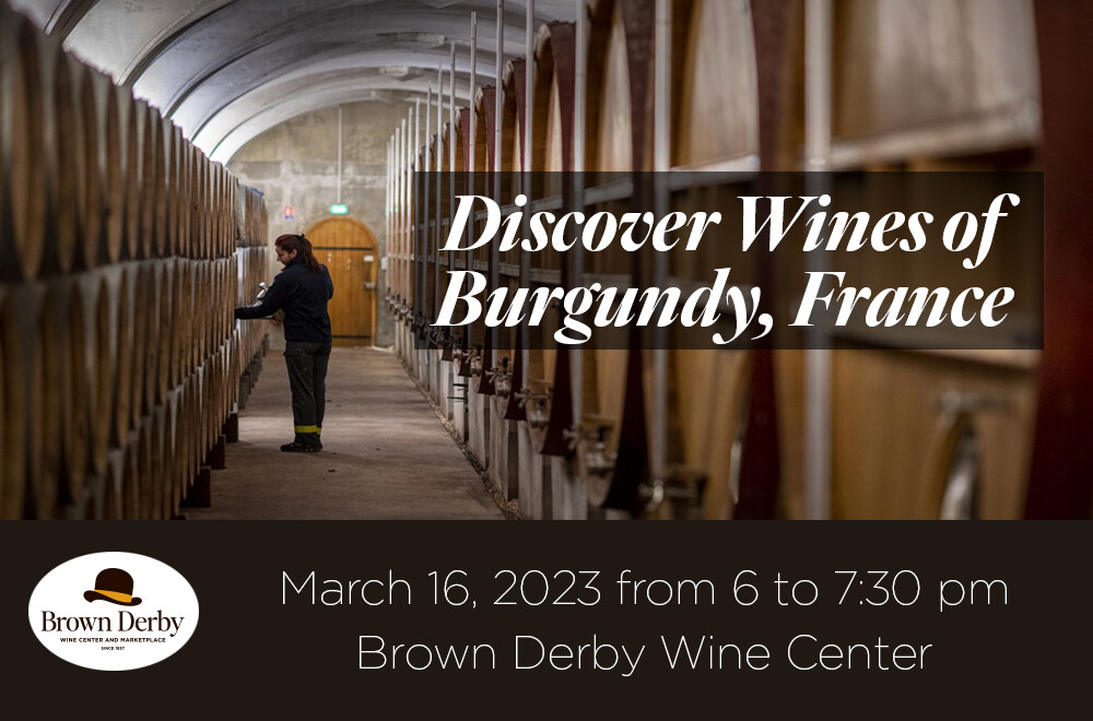 Burgundy Wine Tasting Event- Sold Out - Brown Derby Liquor Store ...