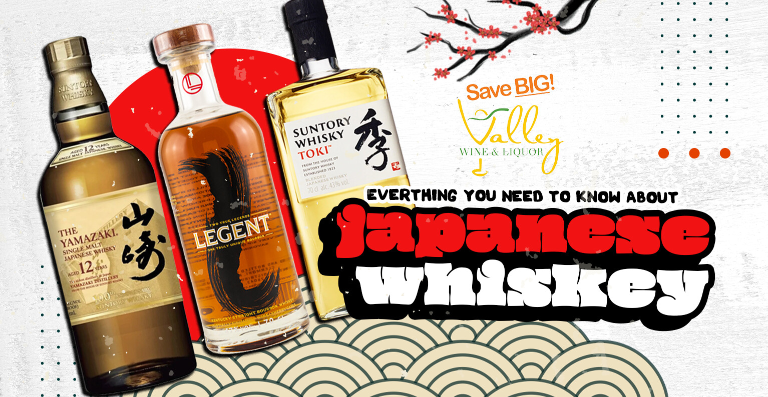 The History and Craftsmanship of Japanese Whiskey - Valley Wine and ...