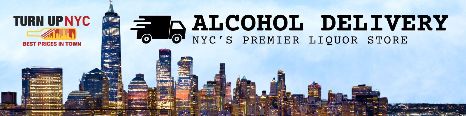Alcohol Delivery in NYC - Turn Up NYC Liquor and Wine Store, New York ...