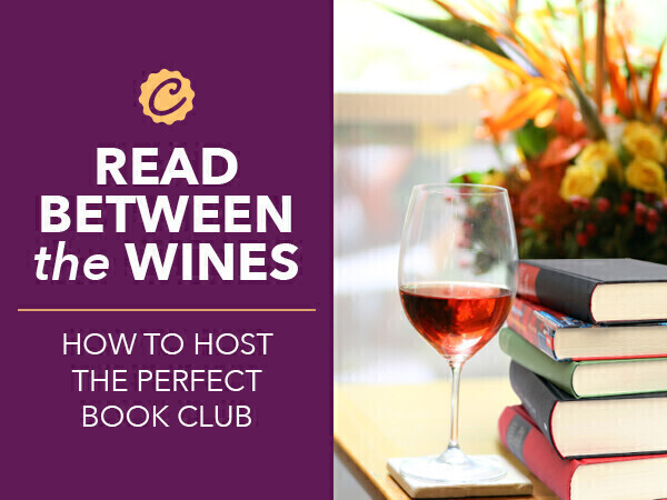 Read Between the Wines: How to Host the Perfect Book Club - Colonial ...