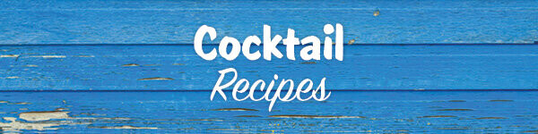 Cocktail Recipes - Stew Leonard's Wines and Spirits